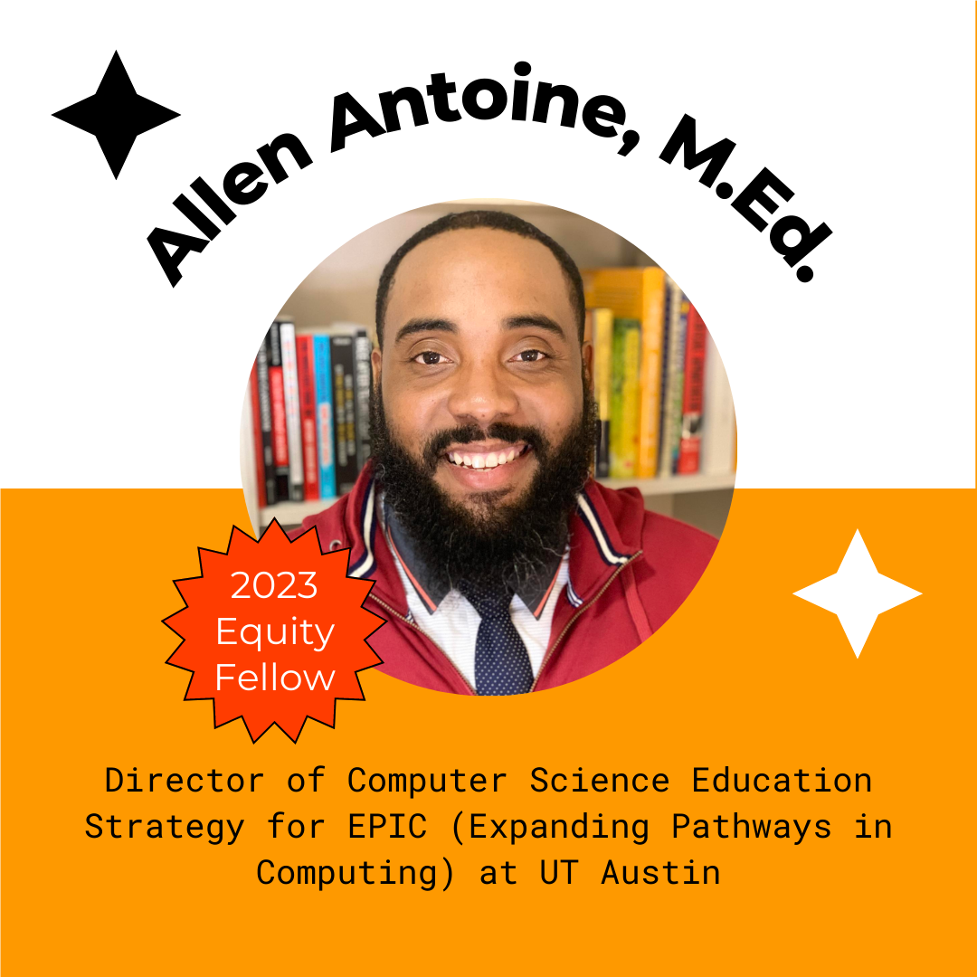 Building a Diverse CS Student Cohort with CSTA Equity Fellow Allen ...