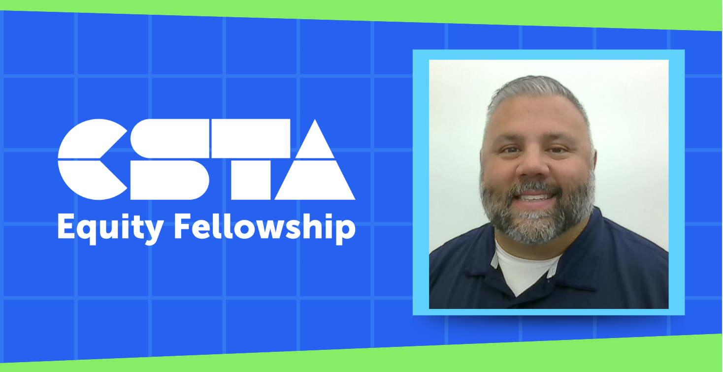 Expanding Computer Science with CSTA Equity Fellow Matt Alonzo ...